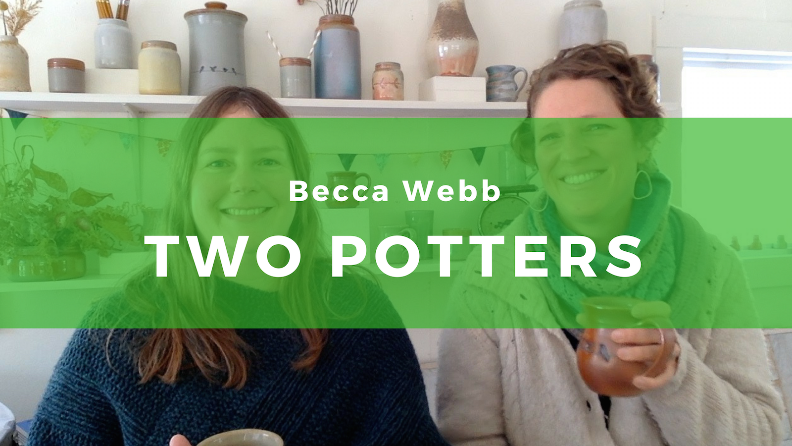 9: Becca Webb of Two Potters – Tradition, beauty, and function – gage ...